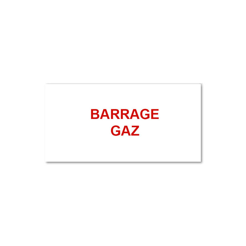 Plaque réglementaire Barrage Gaz PVC · Aluplex